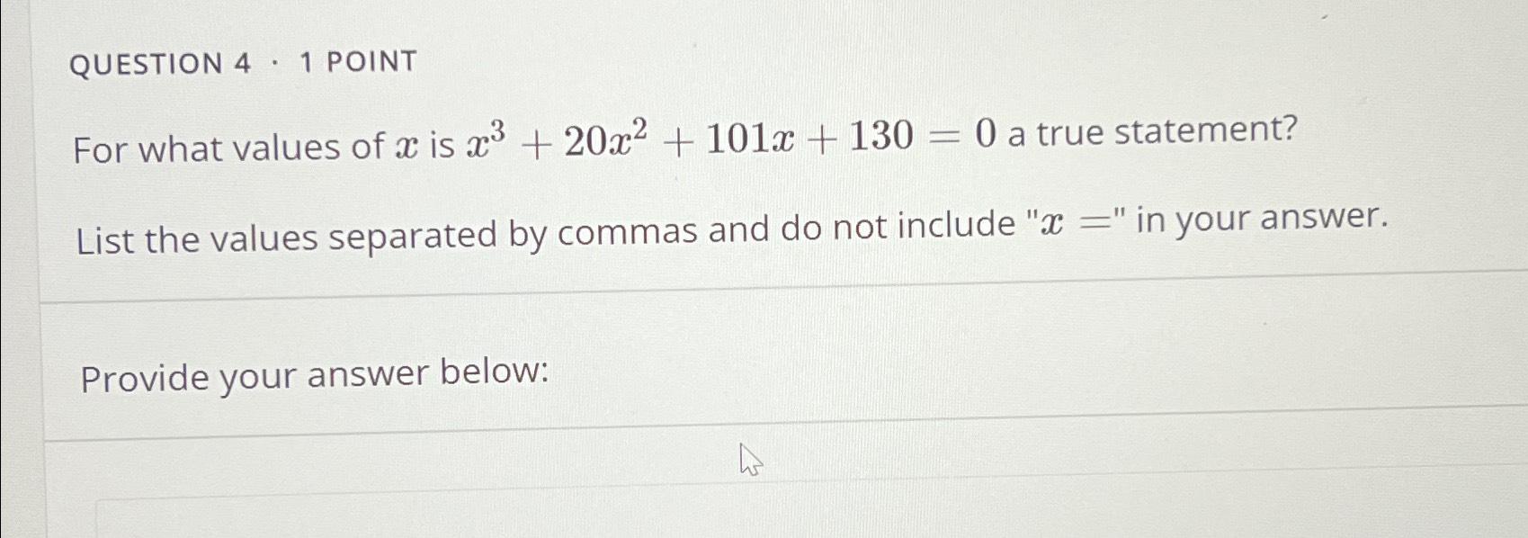 Solved QUESTION 4 - 1 ﻿POINTFor what values of x ﻿is | Chegg.com