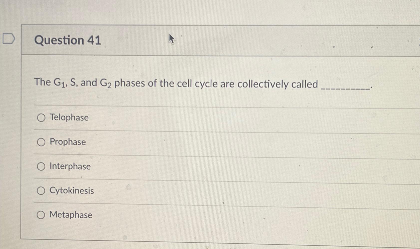 Solved Question 41The G1,S, ﻿and G2 ﻿phases of the cell | Chegg.com