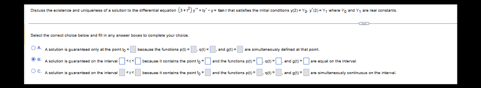 Solved Discuss the existence and uniqueness of ﻿a solution | Chegg.com