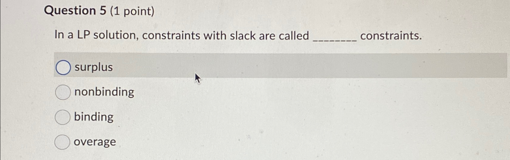 Solved Question 5 (1 ﻿point)In a LP solution, constraints | Chegg.com