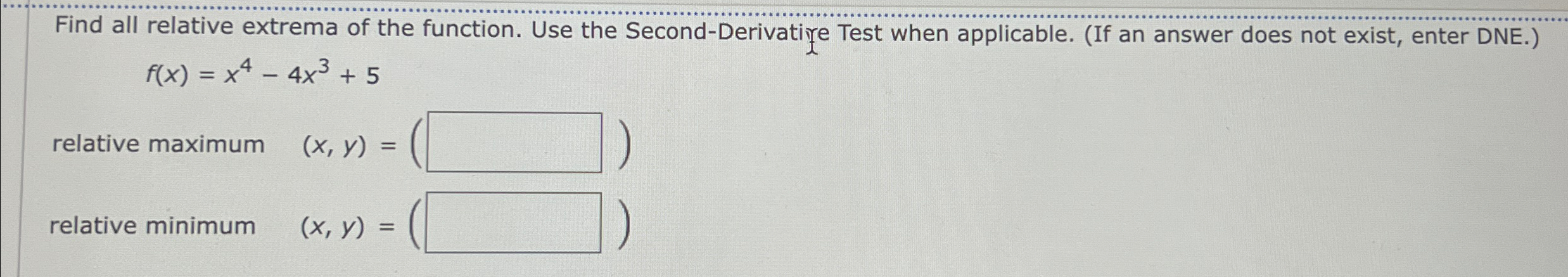 Solved Find all relative extrema of the function. Use the | Chegg.com