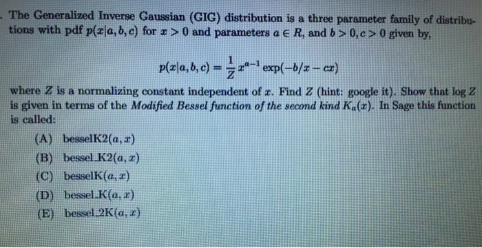 Solved The Generalized Inverse Gaussian (GIG) distribution | Chegg.com
