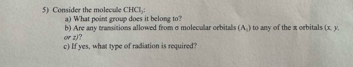 Solved Consider the molecule CHCl3 ﻿:a) ﻿What point group | Chegg.com