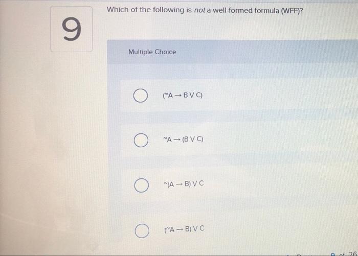 Solved Which of the following is not a well-formed formula | Chegg.com