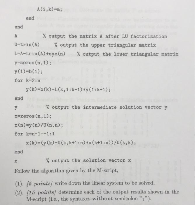 Solved 2. [20 points] A M-script of performing LU | Chegg.com