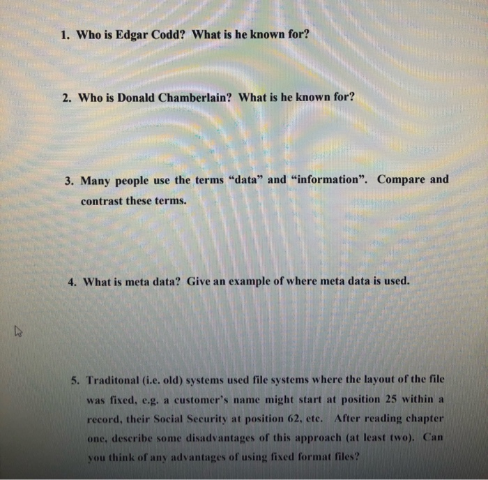 Solved 1. Who is Edgar Codd? What is he known for? 2. Who is | Chegg.com