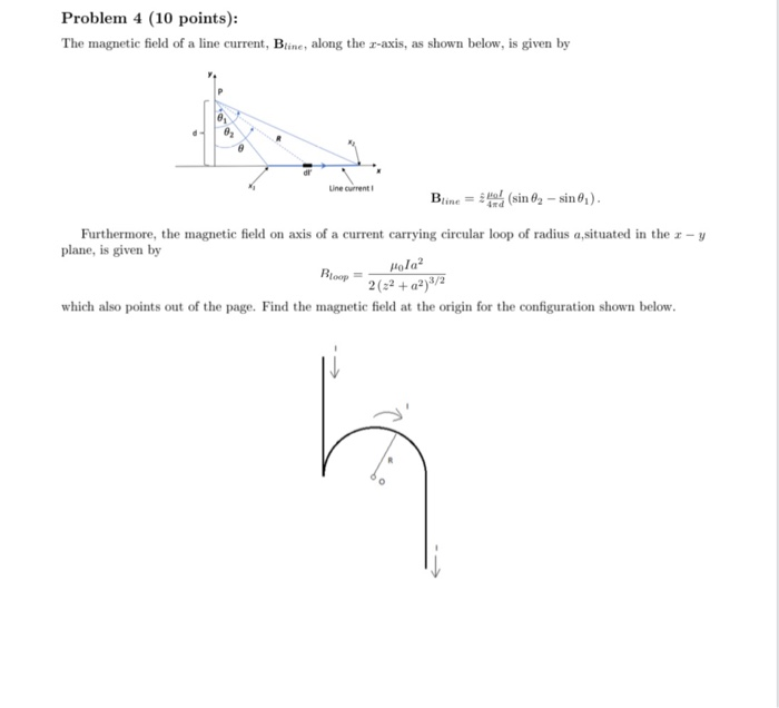 Solved Problem 4 (10 points): The magnetic field of a line | Chegg.com