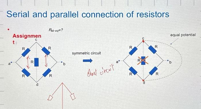 Solved Serial and parallel connection of resistors Assianmen | Chegg.com