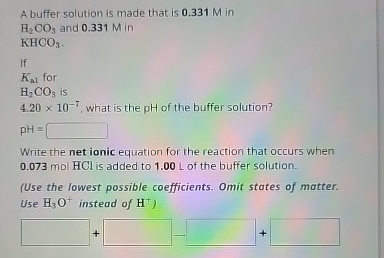 Solved A buffer solution is made that is 0.331M ﻿in H2CO3 | Chegg.com