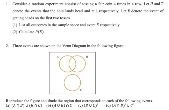 Solved 1. Consider a random experiment consist of tossing a | Chegg.com