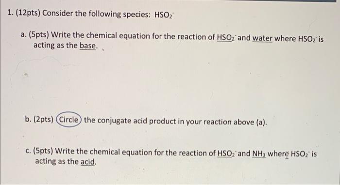 Solved 1. (12pts) Consider the following species: HSO2 a. | Chegg.com
