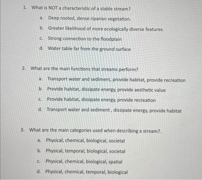 Solved 1. What is NOT a characteristic of a stable stream? | Chegg.com