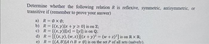 Solved Determine whether the following relation R is | Chegg.com