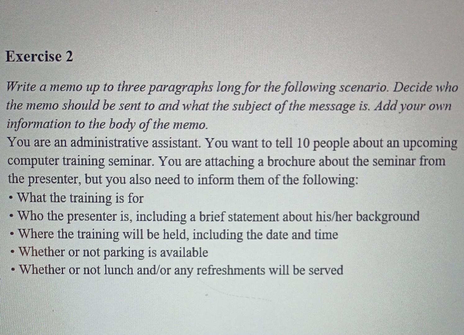 Solved Exercise 2 Write a memo up to three paragraphs long | Chegg.com