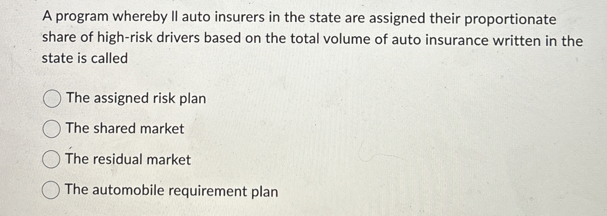Solved A program whereby II auto insurers in the state are | Chegg.com