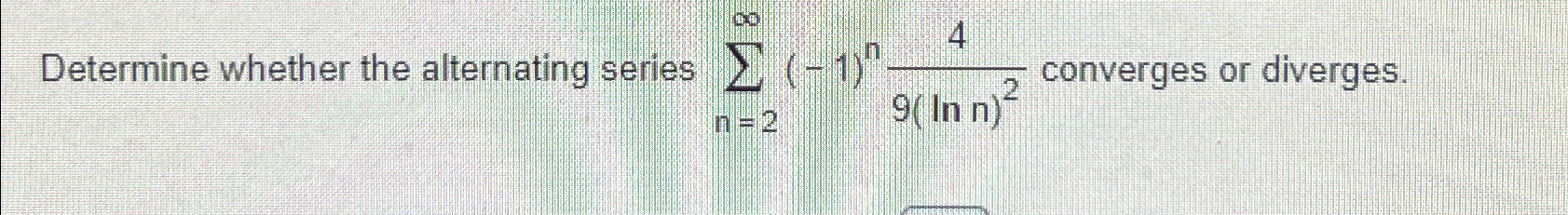 Solved Determine whether the alternating series | Chegg.com