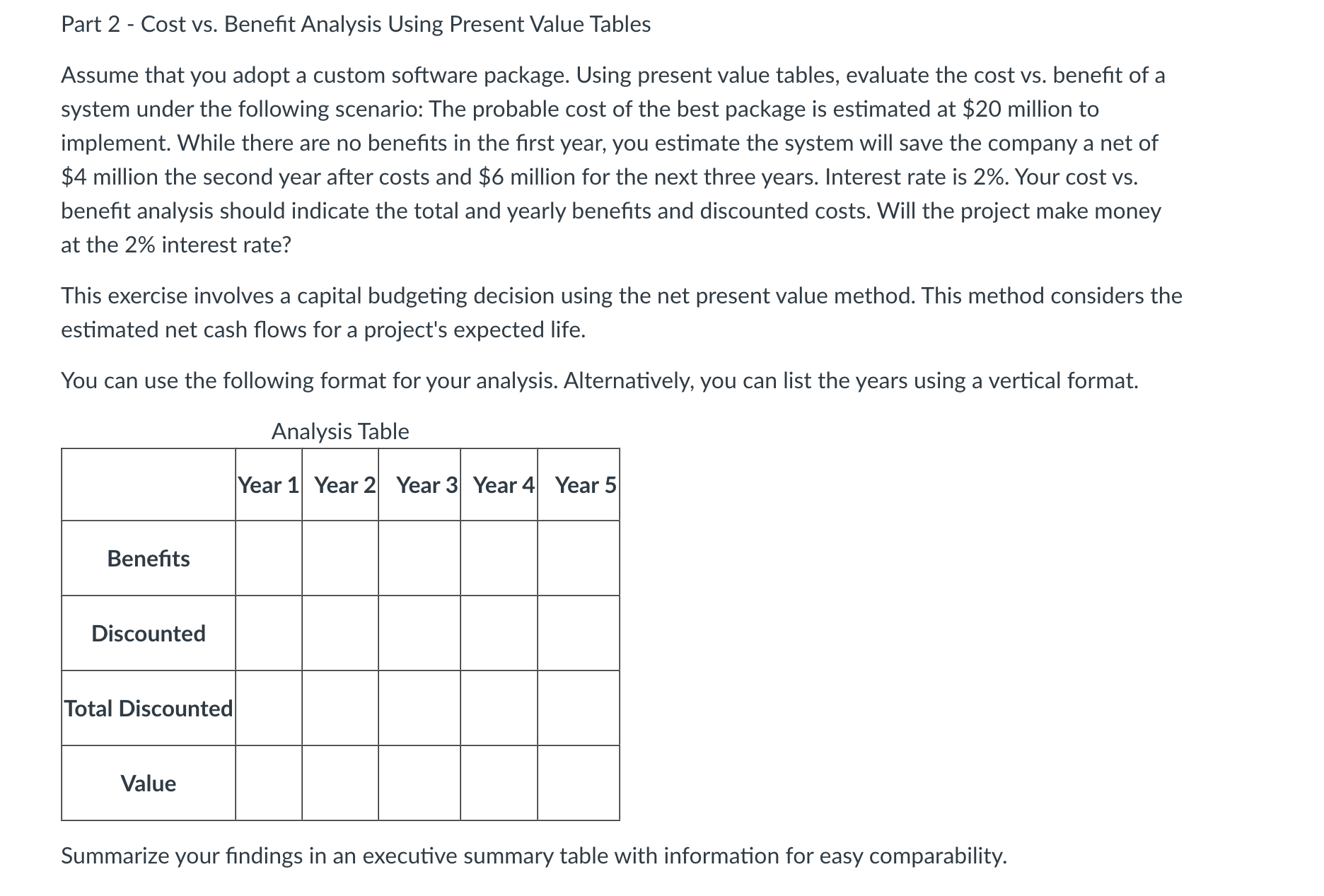 Solved Part 2 - ﻿Cost vs. ﻿Benefit Analysis Using Present | Chegg.com