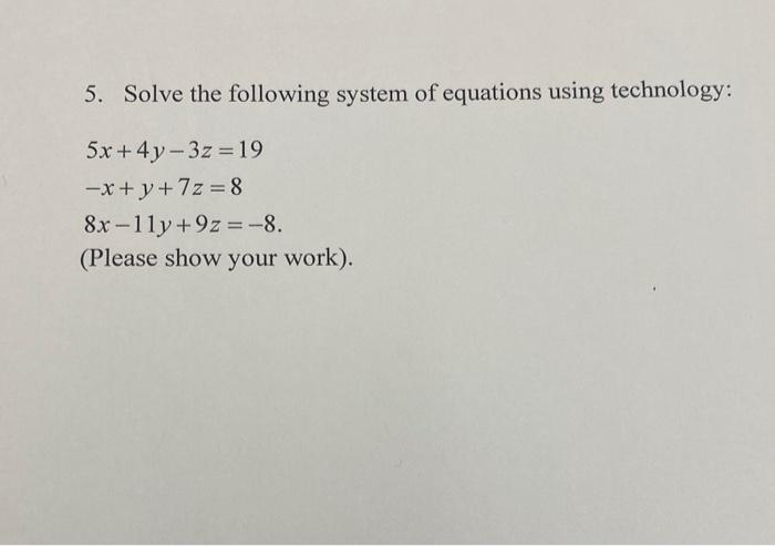 Solved 5. Solve the following system of equations using | Chegg.com