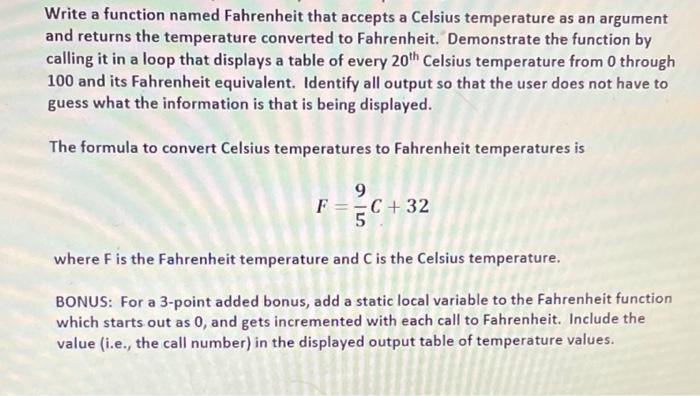 Solved Write a function named Fahrenheit that accepts a | Chegg.com