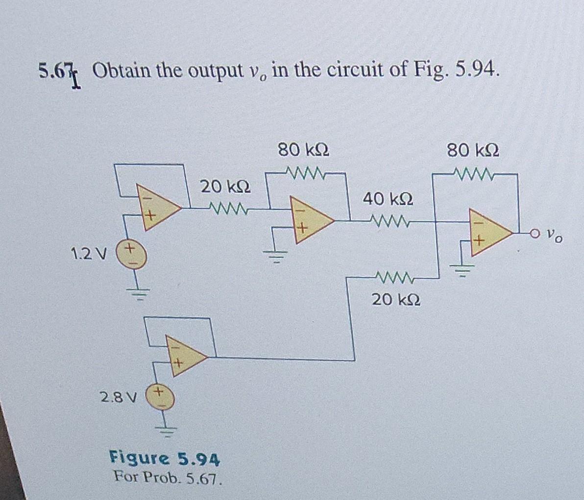 Solved 5.67 Obtain the output vo in the circuit of Fig. | Chegg.com