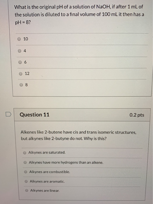 Solved what is the original pH of a solution of NaOH, if | Chegg.com