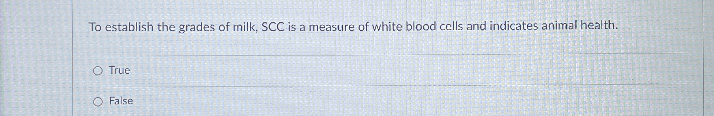 Solved To establish the grades of milk, SCC is a measure of | Chegg.com