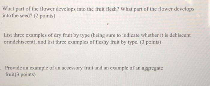 Solved What part of the flower develops into the fruit | Chegg.com