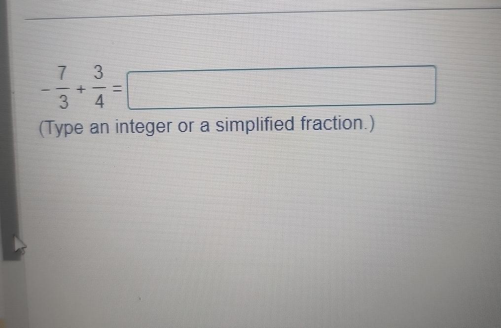 Solved -73+34=(Type an integer or a simplified fraction.) | Chegg.com