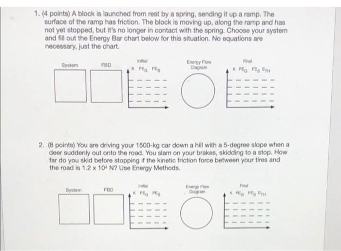Solved 1. (4 points) A block is launched from rest by a | Chegg.com