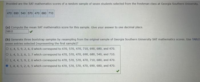 Solved Provided are the SAT mathematics scores of a random | Chegg.com