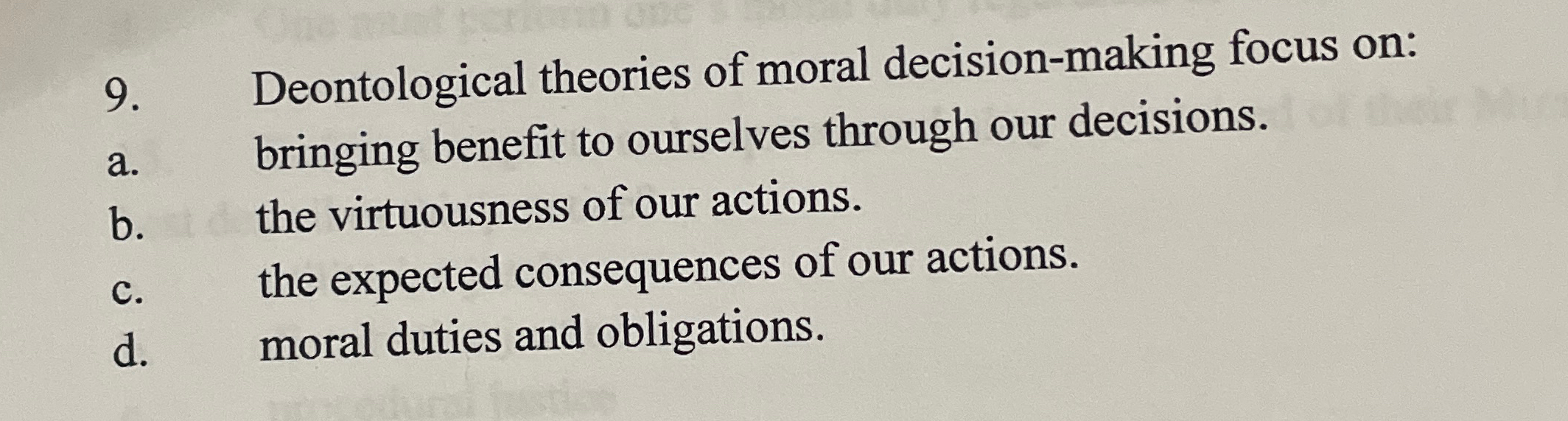 Solved Deontological theories of moral decision-making focus | Chegg.com