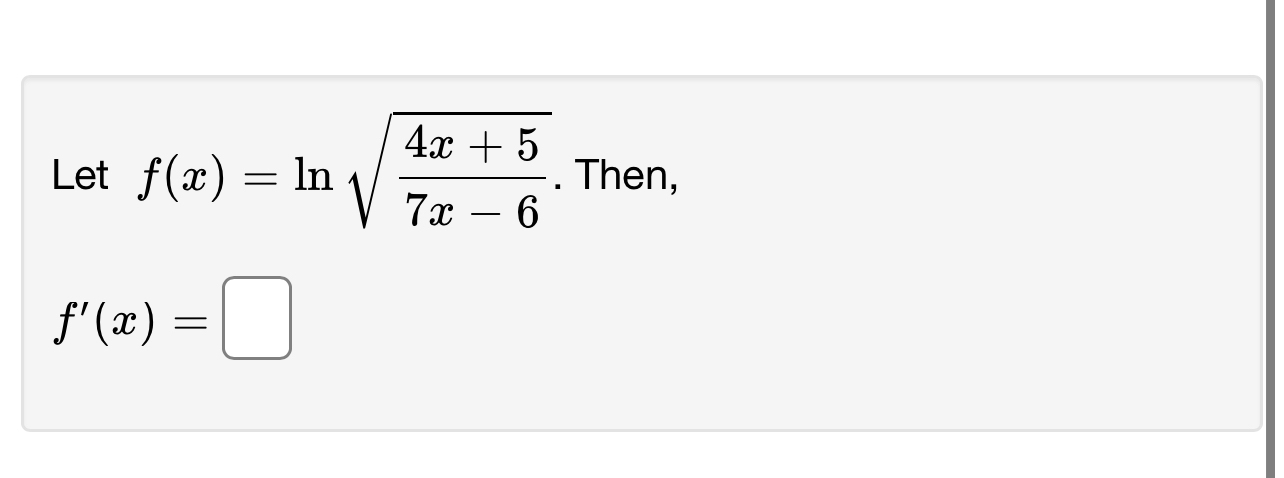 Solved Let f(x)=ln4x+57x-62. ﻿Then,f'(x)= | Chegg.com