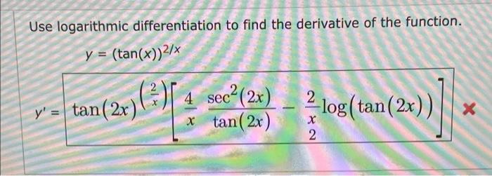 Solved Use logarithmic differentiation to find the | Chegg.com