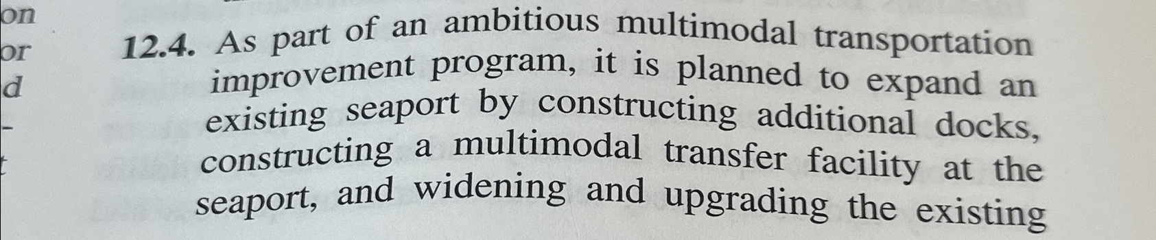 Solved 12.4. ﻿As part of an ambitious multimodal | Chegg.com