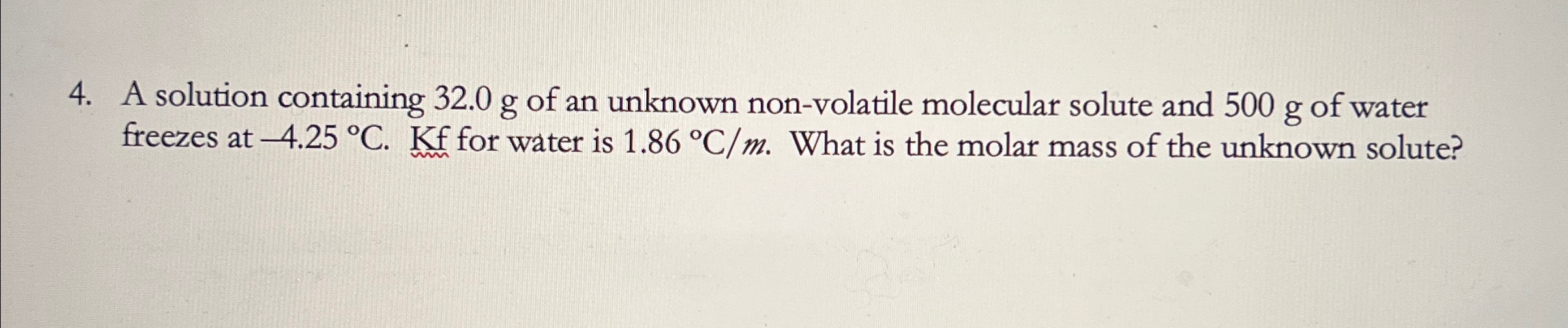 A solution containing 32.0g ﻿of an unknown | Chegg.com