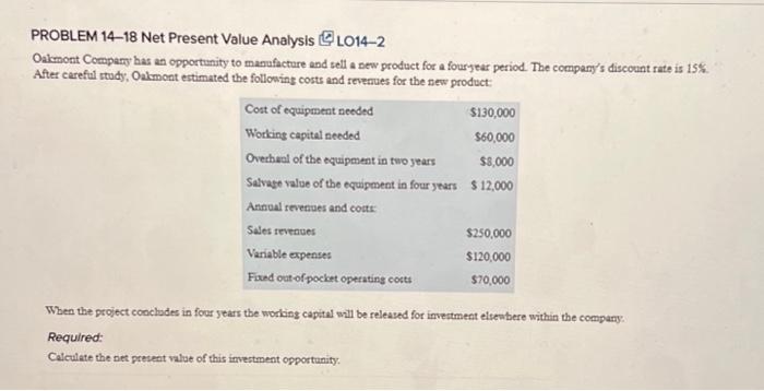 Solved PROBLEM 14-18 Net Present Value Analysis 토 LO14-2 | Chegg.com