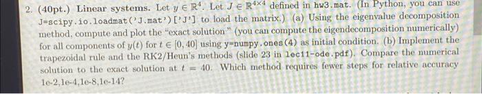 2. (40pt.) Linear systems. Let y e R4 Let J E R4X4 | Chegg.com