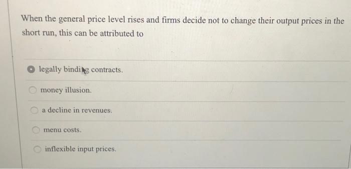 Solved When the general price level rises and firms decide | Chegg.com