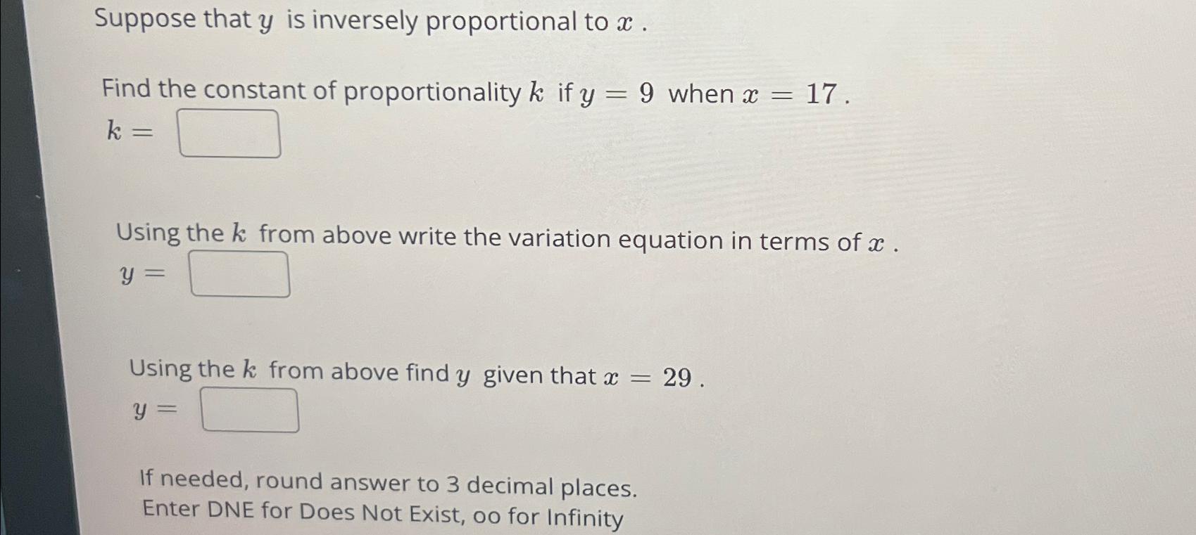 Solved Suppose That Y ﻿is Inversely Proportional To X Find