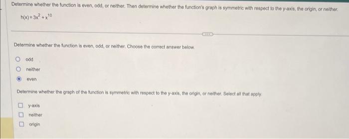 Solved Determine whether the function is even, odd, or | Chegg.com