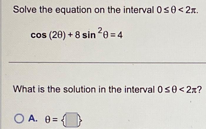 Solved Solve the equation on the interval 0 ≤ 0