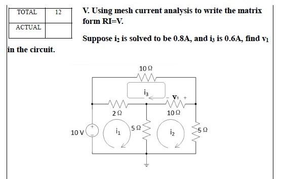 Solved V. Using mesh current analysis to write the matrix | Chegg.com