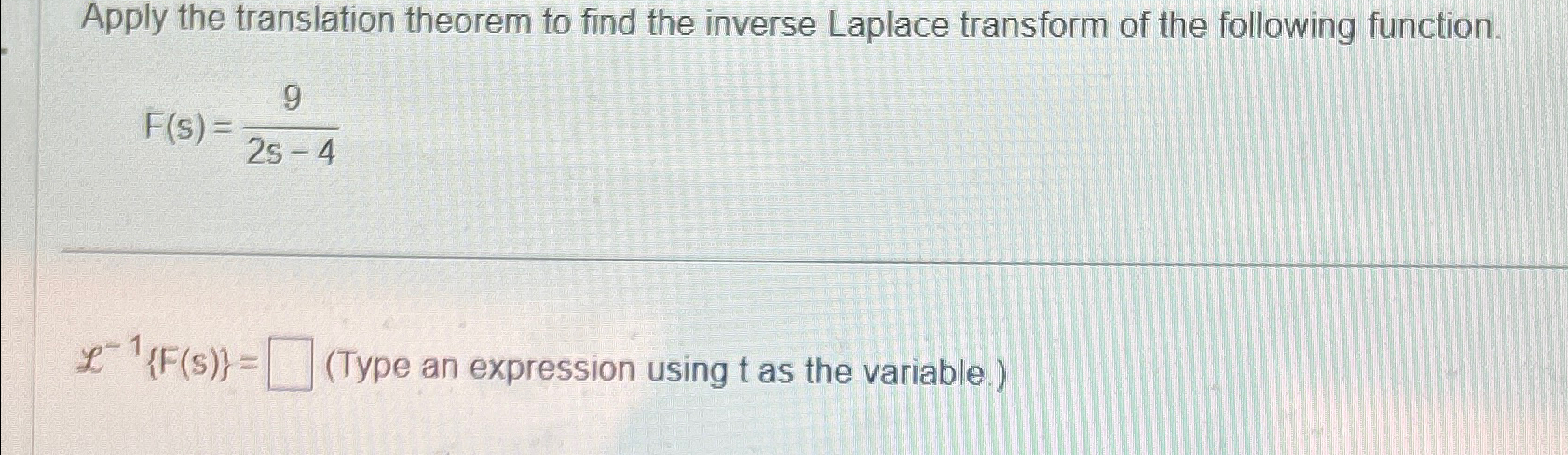 Solved Apply the translation theorem to find the inverse | Chegg.com