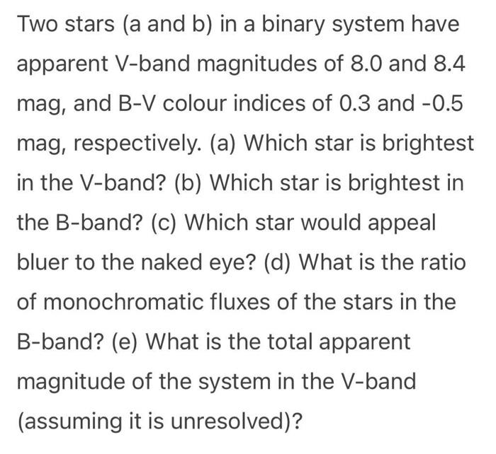 Solved Two stars ( a and b ) in a binary system have | Chegg.com