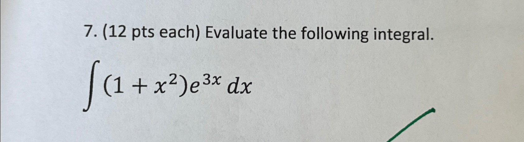 Solved (12 ﻿pts each) ﻿Evaluate the following | Chegg.com