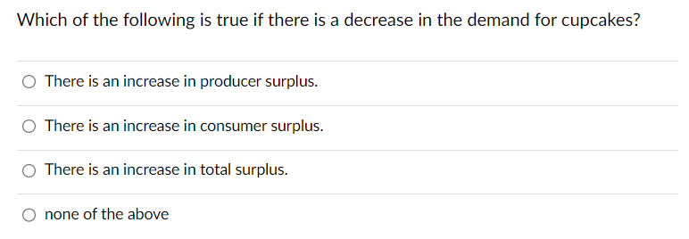 Solved Which of the following is true if there is a decrease | Chegg.com