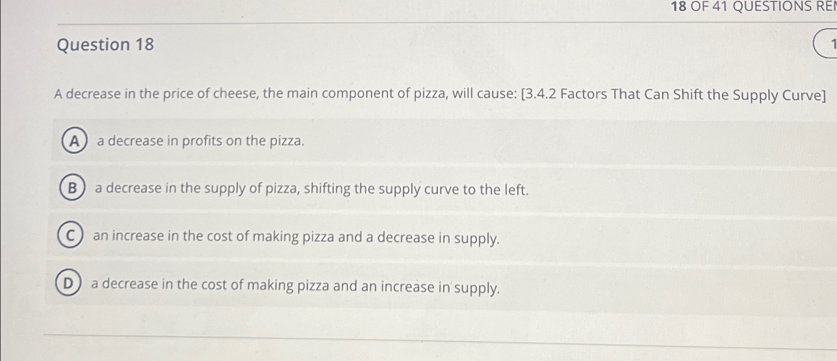 Solved 18 ﻿OF 41 ﻿QUESTIONS REIQuestion 18A decrease in the | Chegg.com