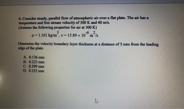 Solved 6. Consider steady, parallel flow of atmospheric air | Chegg.com