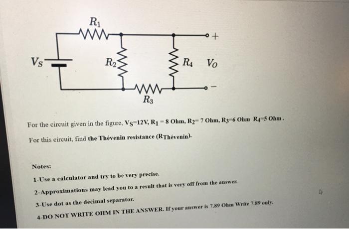 Solved Ri W + w Vs R2 R4 VO R3 For the circuit given in the | Chegg.com