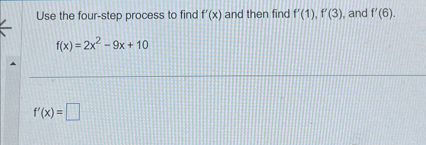 Solved Use the four-step process to find f'(x) ﻿and then | Chegg.com